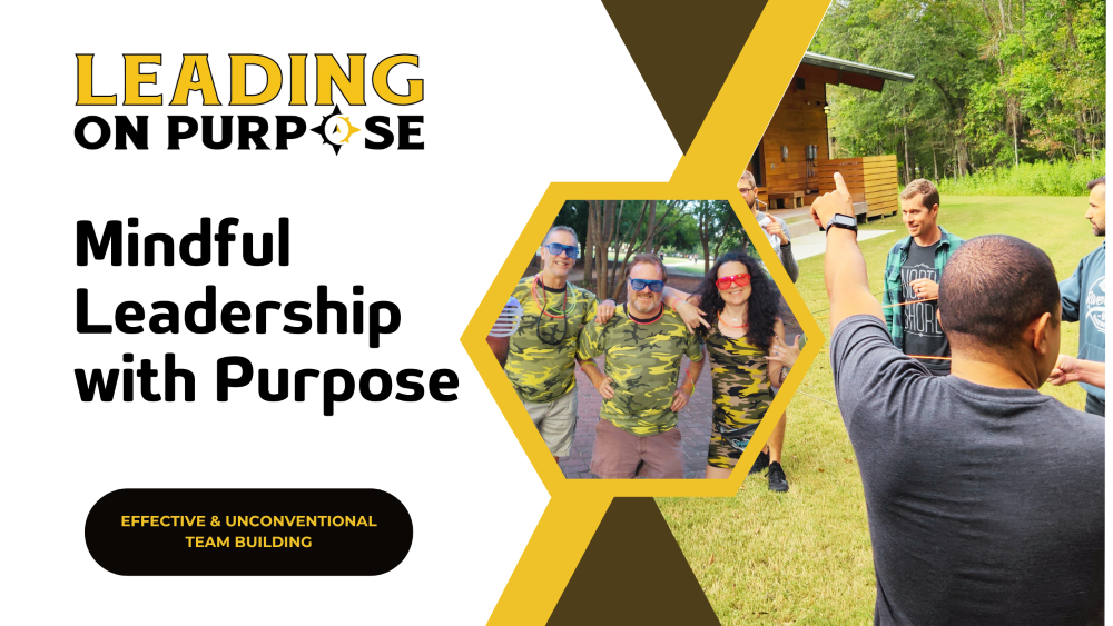 Mindful Leadership with Purpose